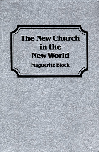 The New Church in the New World - Swedenborg Foundation
