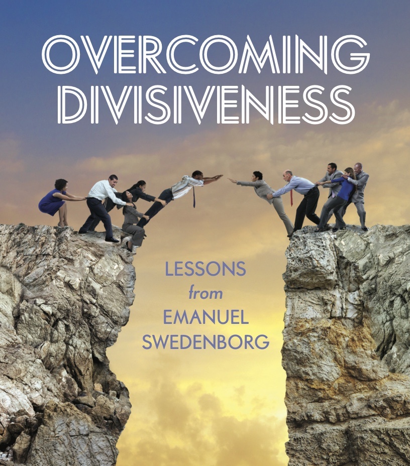 Overcoming Divisiveness - Swedenborg Foundation